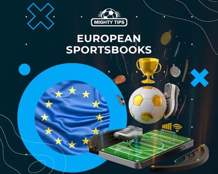 European Sportsbooks – Best European Betting Sites (2024)