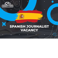Spanish Journalist Vacancy – Join our team MightyTips team