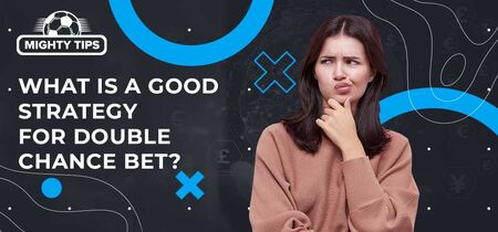 What Does Double Chance Mean in Betting Online