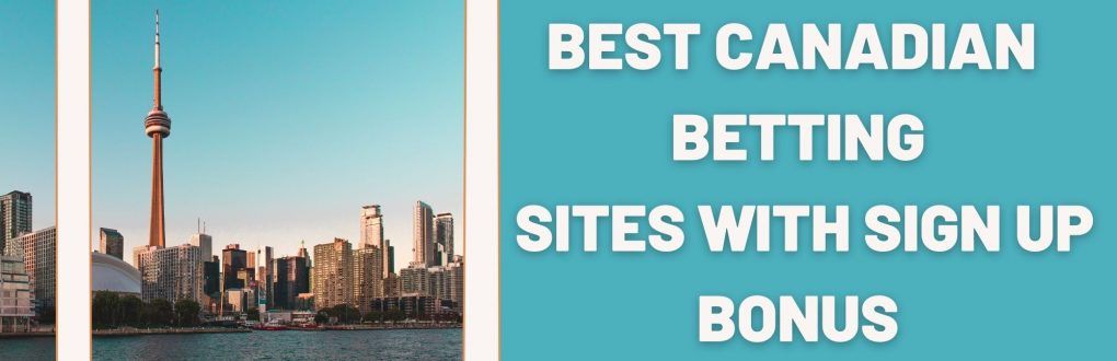 Free Bets Canada 2021 Best Betting Sites with Welcome Bonus