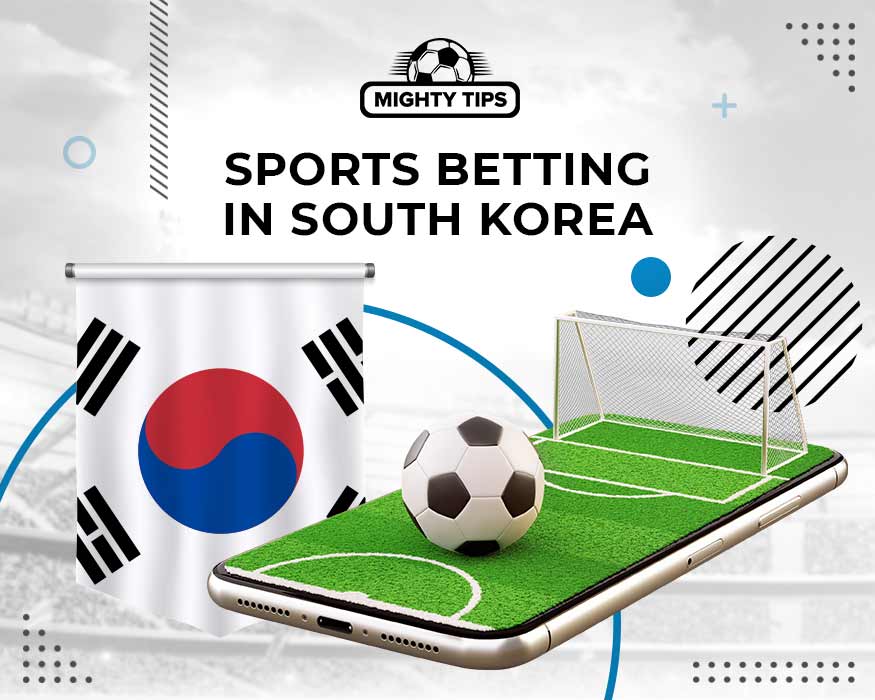 Sports Betting in Korea ᐉ Football Bet in South Korea [2023]