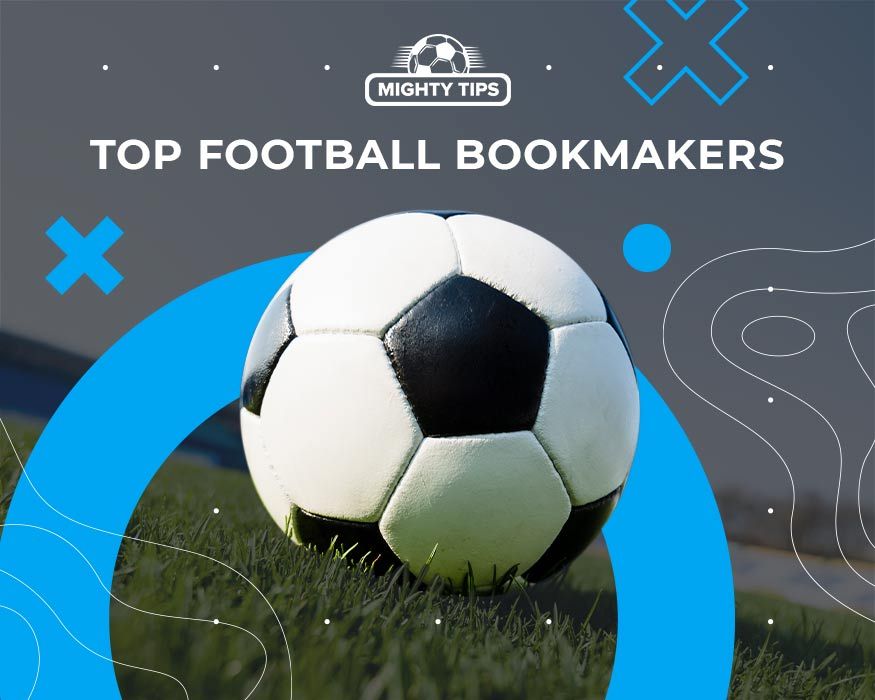 Best Football Betting Sites [2021] List of Bookmakers for Soccer